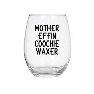Coochie Waxer Wine Glass, Funny Esthetician Gifts, Esthetician Appreciation Gift, Waxer Gift, Gift For Her