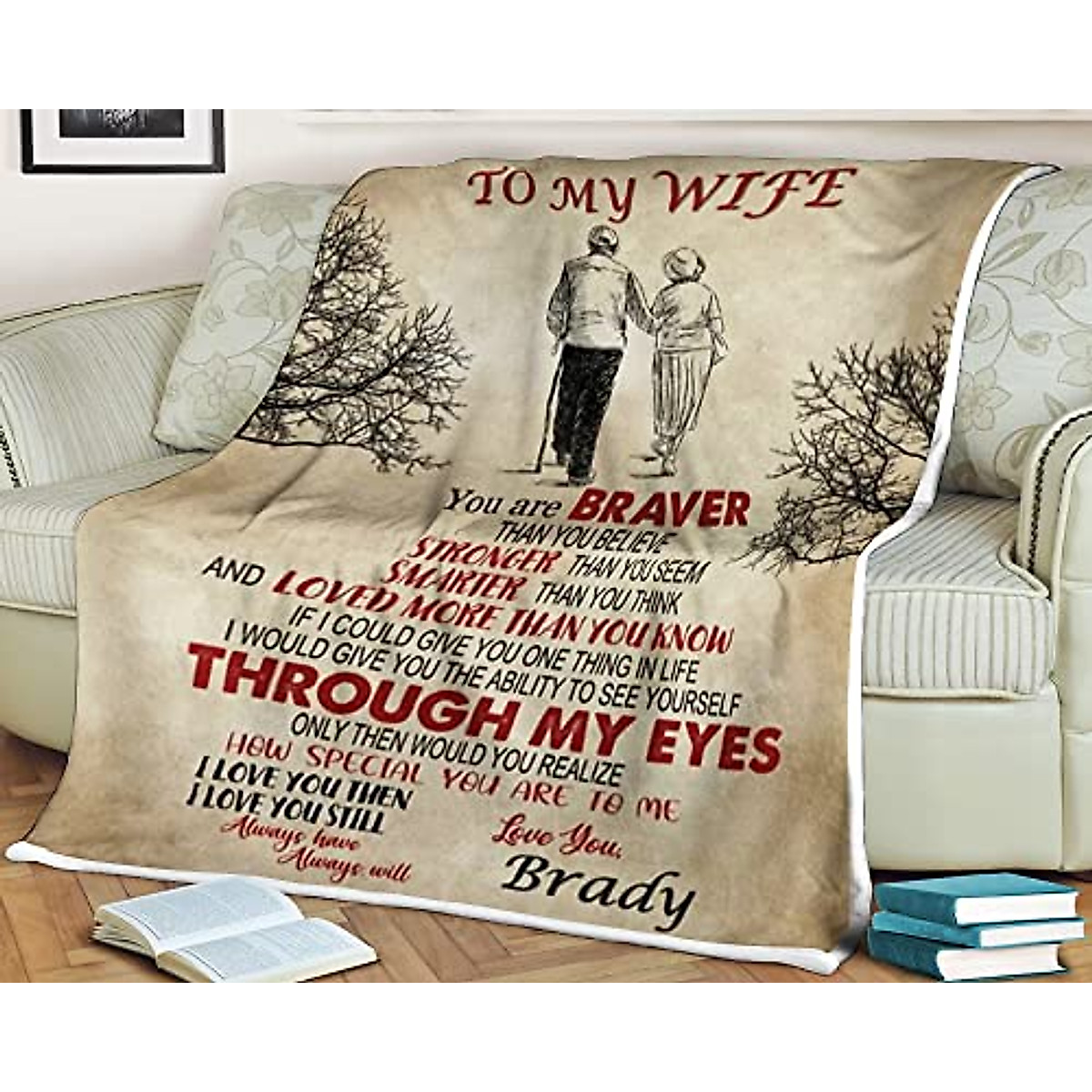 Tree Family Blanket, to My Wife, You are Braver Than You Believe Stronger, Smarter and Loved More Than You, i Love You Then Love You Brady