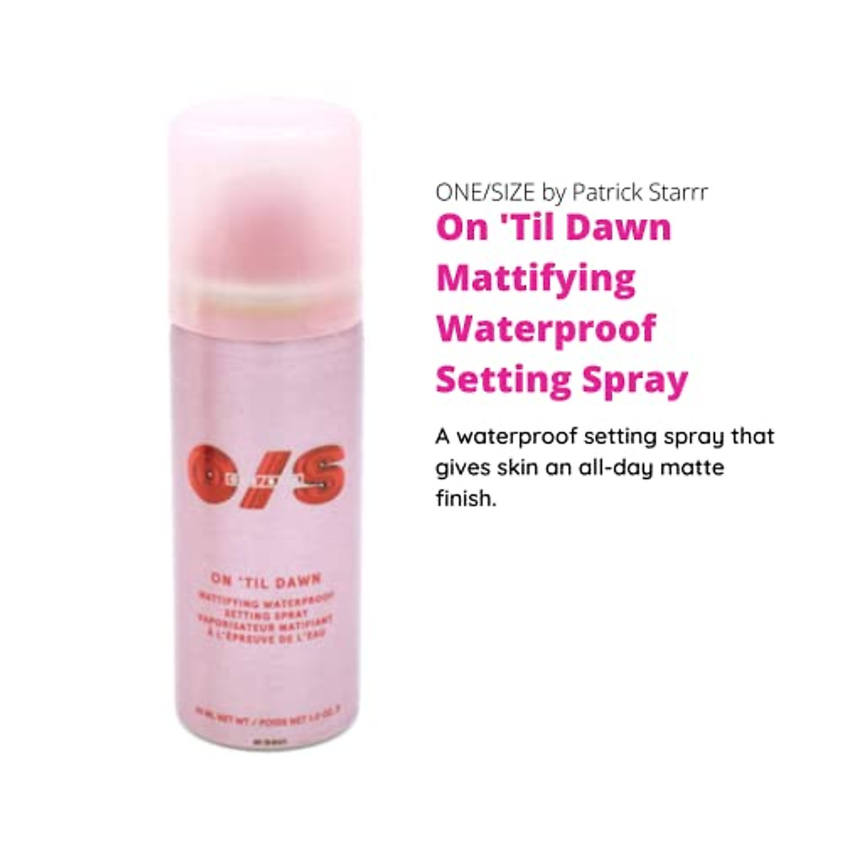 One size One Size Patrick Starr On Til Dawn Mattifying Waterproof Setting Spray 1 oz 1 Ounce (Pack of 1)