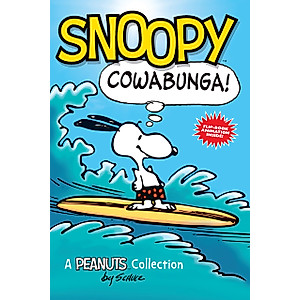 Snoopy: Cowabunga!: A PEANUTS Collection (Volume 1) (Peanuts Kids)