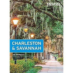 Moon Charleston & Savannah (Travel Guide)