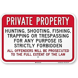 "Private Property - Hunting, Fishing, Trespassing Forbidden" Sign By SmartSign | 12" x 18" 3M Engineer Grade Reflective Aluminum