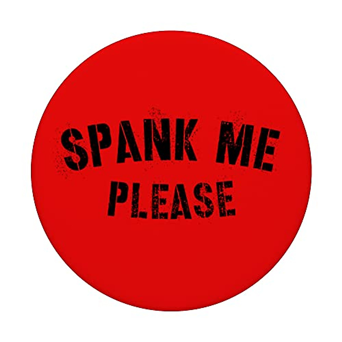 Spank Me BDSM Fetish Spanking PopSockets Swappable PopGrip