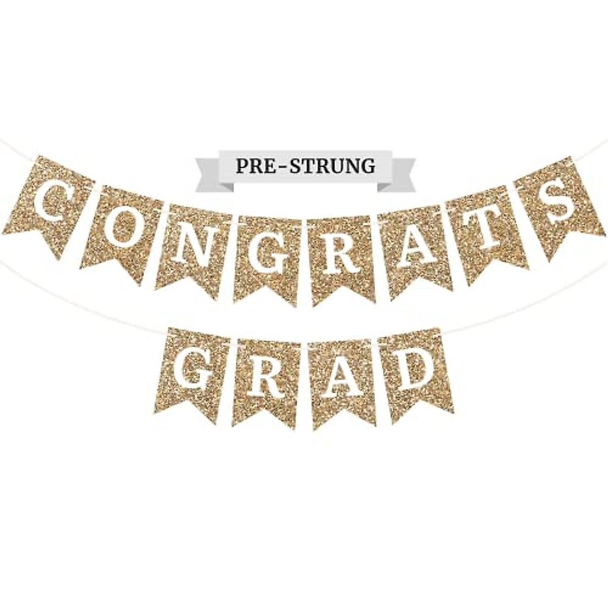 Pre-Strung Congrats Grad Banner - NO DIY - Gold Glitter Graduation Party Banner - Pre-Strung Garland on 6 ft Strand - Gold Grad Congrats Class of 2023 Party Decorations & Decor. Did we mention no DIY?