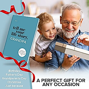 Tell Me Your Life Story, Grandpa: A Grandfather’s Guided Journal and Memory Keepsake Book (Tell Me Your Life Story® Series Books)