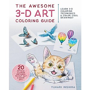The Awesome 3-D Art Coloring Guide: Learn 3-D Coloring Techniques & Color Cool Drawings!