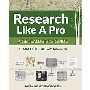 Research Like a Pro: A Genealogist's Guide