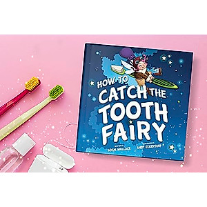 How to Catch the Tooth Fairy