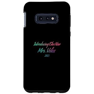 Galaxy S10e Introducing the new Mrs VELEZ 2023 wedding engagement Case