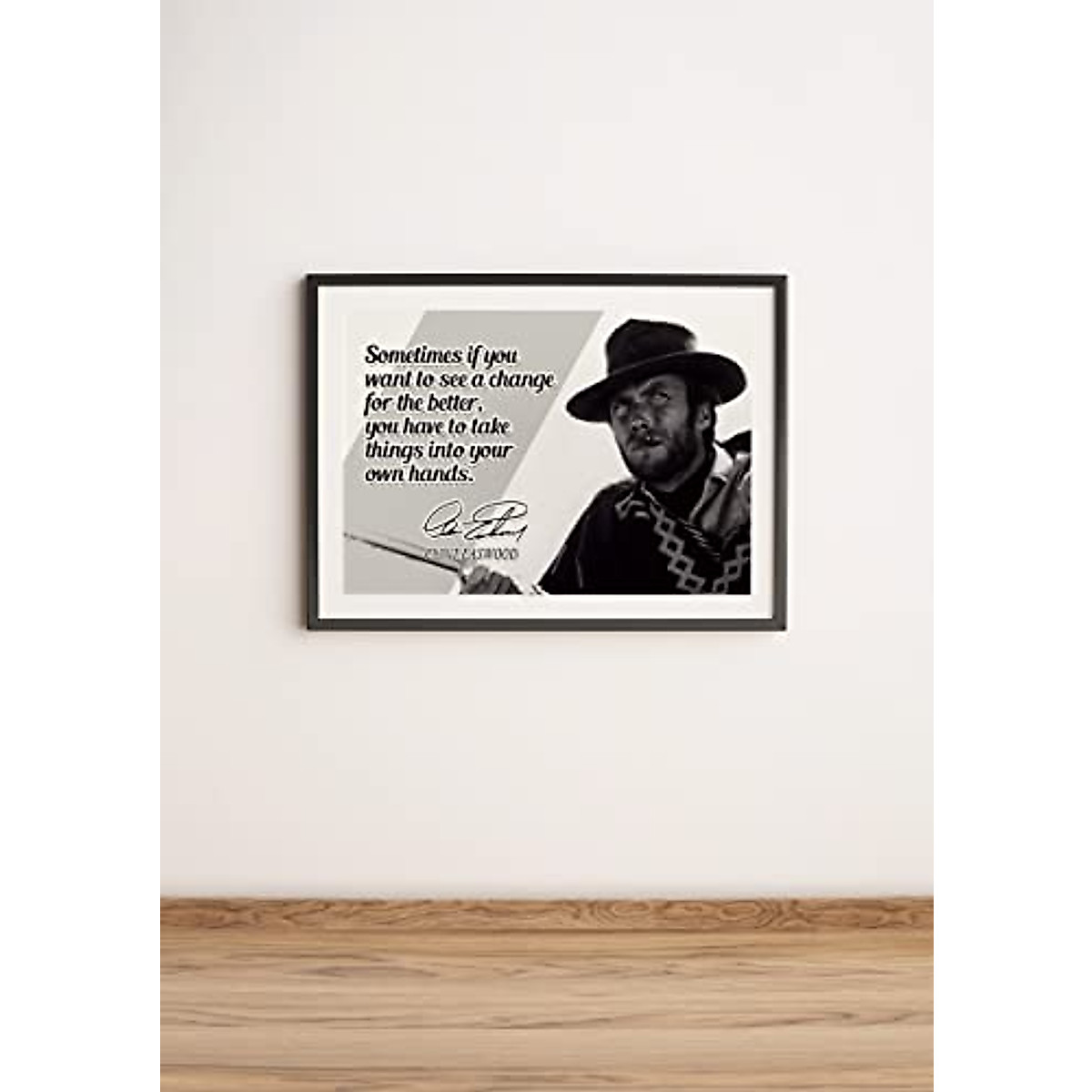 Clint Eastwood Motivational Quote Poster Inspirational Picture Posters Western Theater Memorabilia Signed Autographed Legends Gunsmoke Classic Authentic Actor Star Movies Wall Canvas Wall Art P102