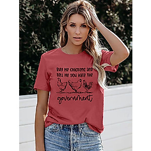 Chicken Shirts for Women Buy Me Chickens and Tell Me You Hate The Goverment T-Shirts Cut Funny Farm Short Sleeve Top Tee Red