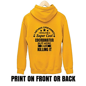 Inspirational Quote Gifts for Coordinators Killing It Gray and Muticolor Unisex Hoodie
