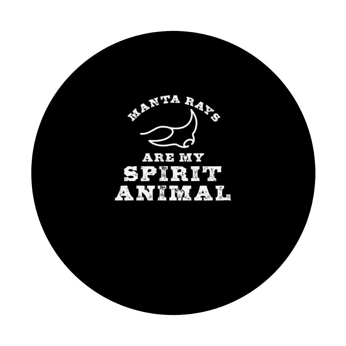 Manta Rays Are My Spirit Animal Manta Ray Gift Scuba Diving PopSockets Swappable PopGrip