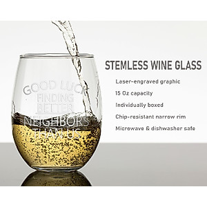 Good Luck Finding Better Neighbors Than Us Stemless Wine Glass - Funny New Homeowner Gift From Friends Neighbors