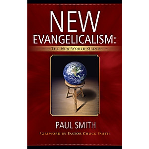 New Evangelicalism: The New World Order