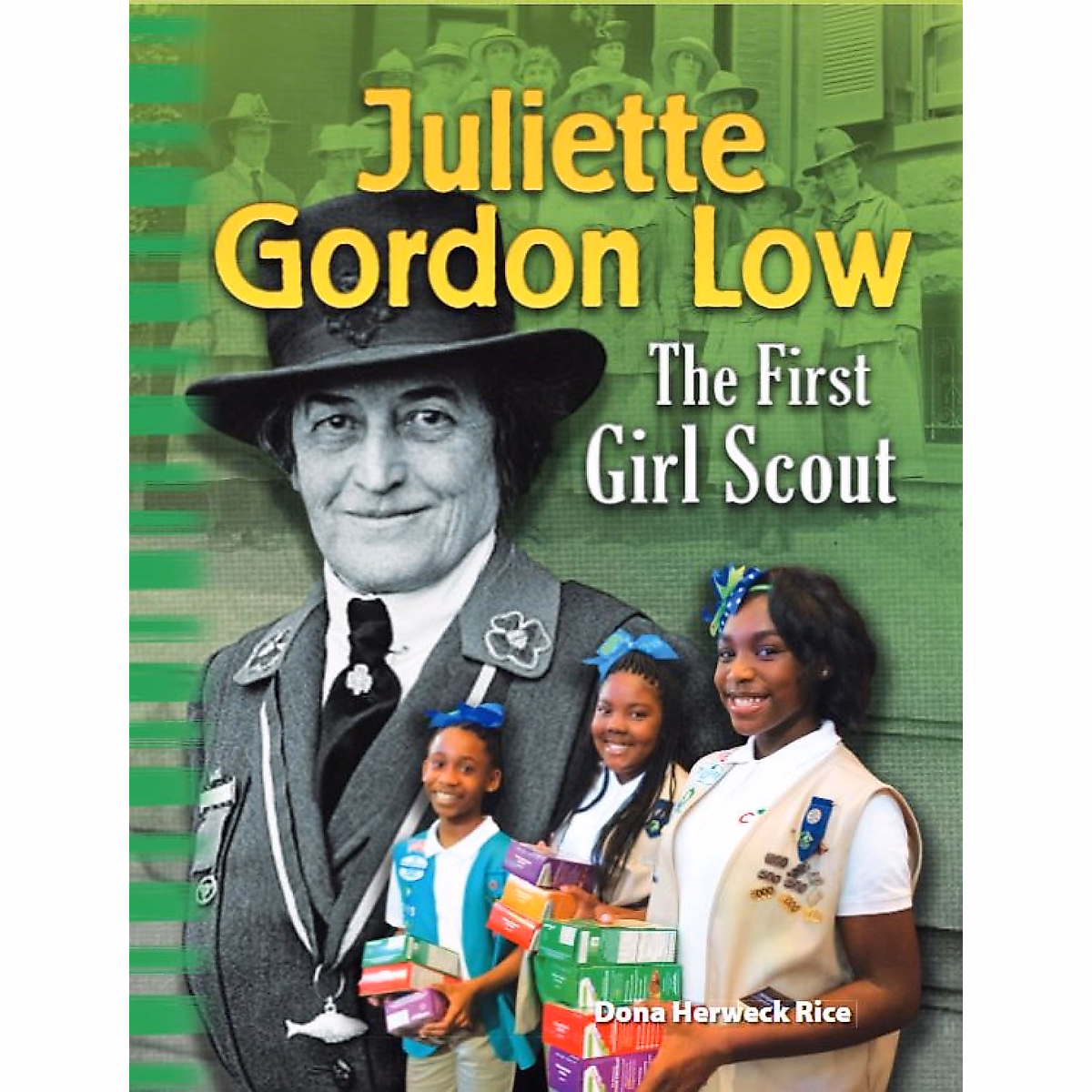 Teacher Created Materials 100705 Juliette GORDON Low: The First Girl Scout (Primary Source Readers)