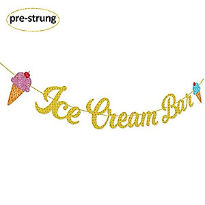 Ice Cream Bar Gold Glitter Banner Sign Garland Pre-strung for Ice Cream Themed Birthday Party Baby Shower Decorations
