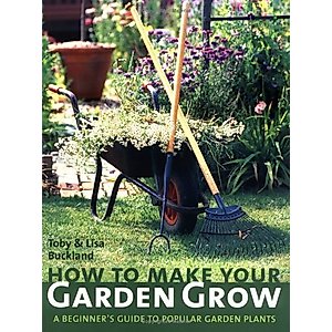 How to Make Your Garden Grow