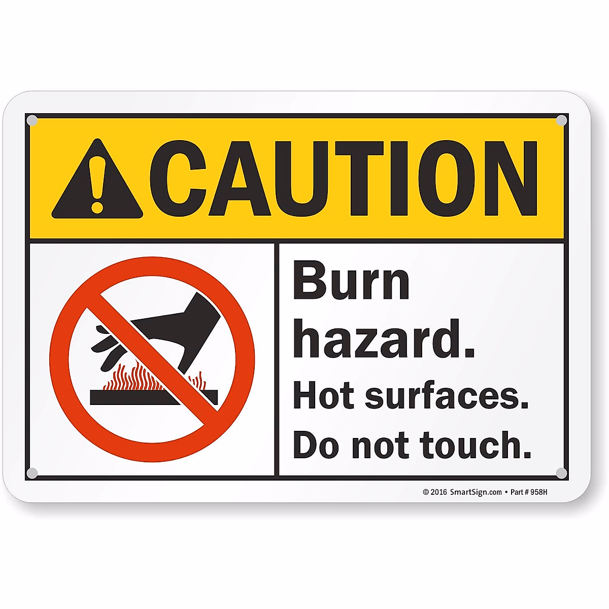 SmartSign "Caution - Burn Hazard, Hot Surfaces, Do Not Touch" Sign | 7" x 10" Aluminum