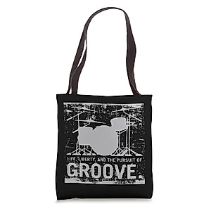 Life Liberty and The Pursuit of Groove Drummer Tote Bag