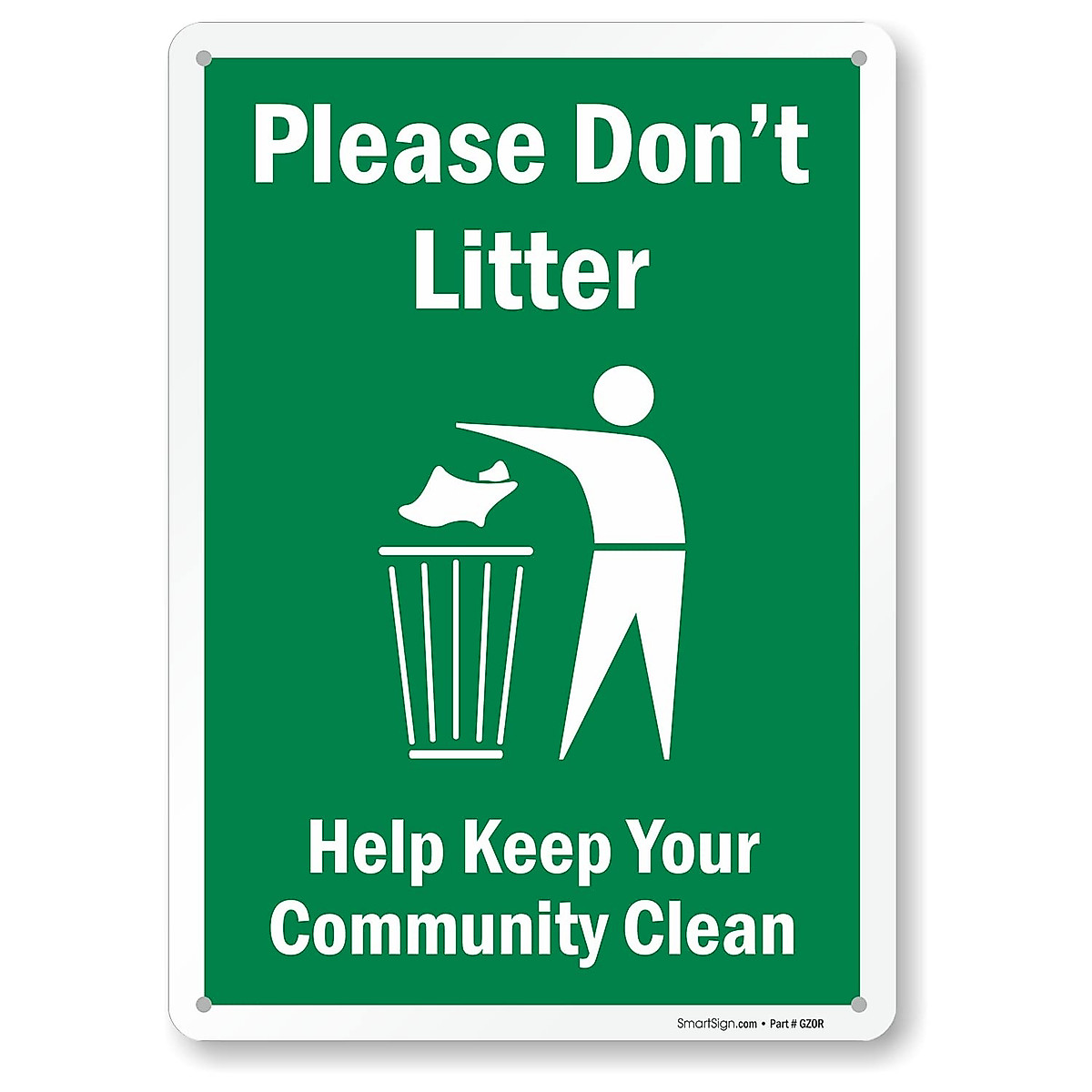 SmartSign 14 x 10 inch “Please Don't Litter - Help Keep Your Community Clean” Metal Sign, 40 mil Laminated Rustproof Aluminum, White and Green, Made in USA