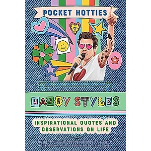 Pocket Hotties: Harry Styles: Inspirational Quotes and Observations on Life