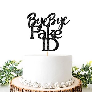 Helewilk Bye Bye Fake ID Cake Topper, Boy or Girl 18th 21st Birthday Cake Decor, Hello 21, Funny 21st Birthday Party Sign, Cheers to 18 19 21 Years Birthday, Happy 21st Birthday Party Supplies