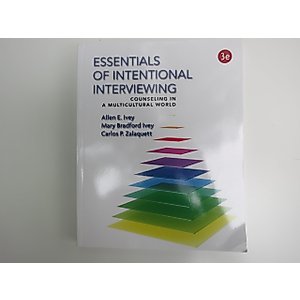Essentials of Intentional Interviewing: Counseling in a Multicultural World
