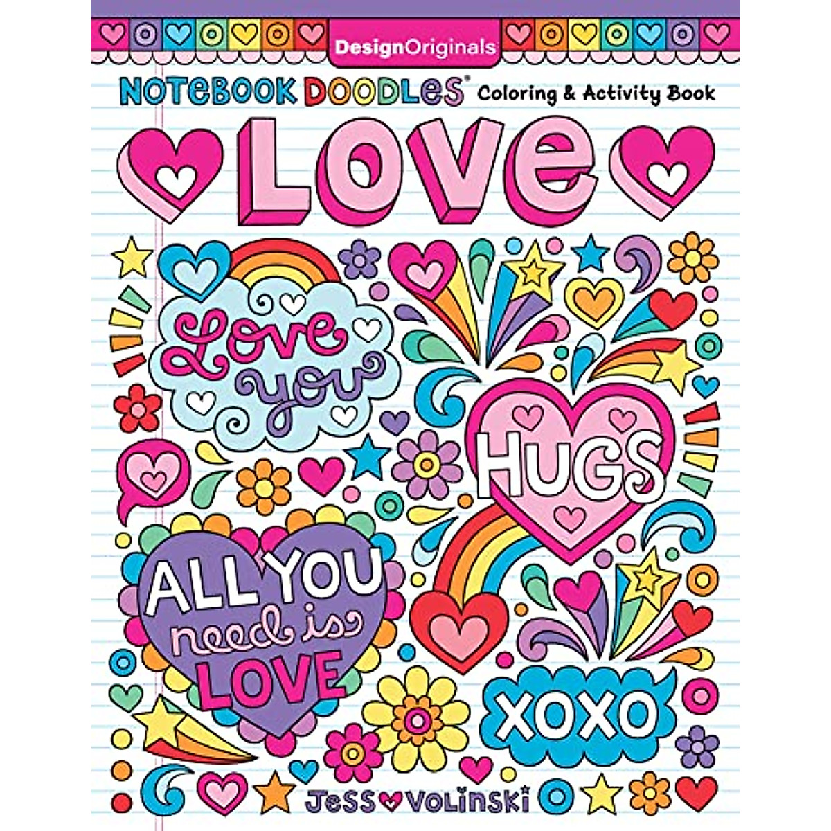 Notebook Doodles Love: Coloring & Activity Book (Design Originals) 32 Sweet Designs with Hearts, Rainbows, Quotes, and More, on Thick Perforated Paper - Beginner-Friendly, Uplifting Art Activities