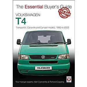 Volkswagen T4: Transporter, Caravelle and Camper Models, 1990 to 2003 (The Essential Buyer's Guide)