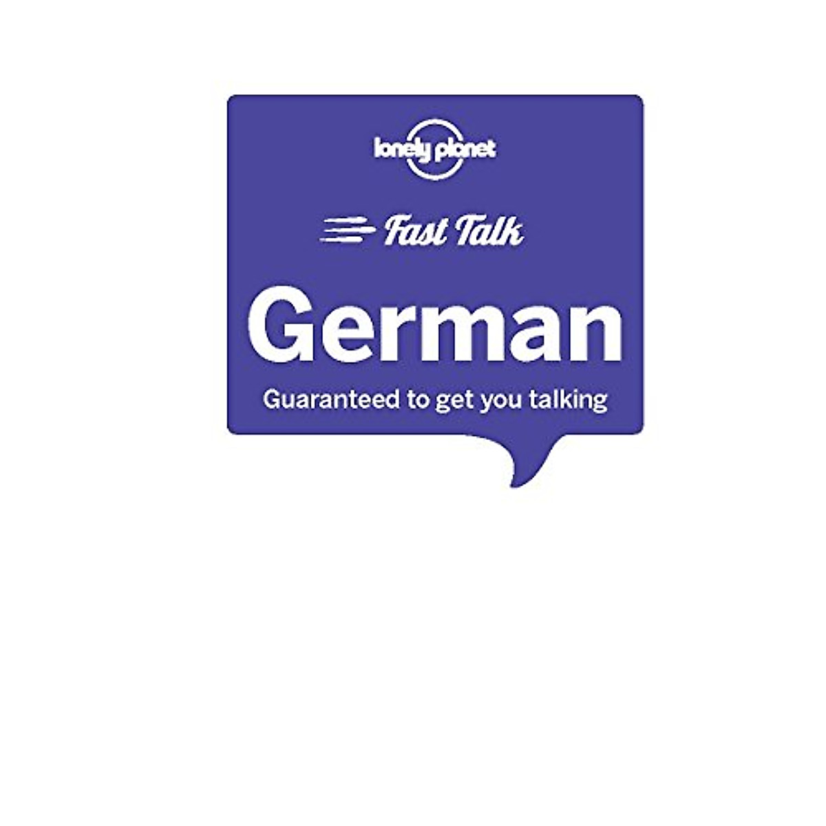 Lonely Planet Fast Talk German 3 (Phrasebook)
