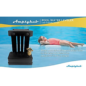 Amptyhub Pool Water Leveler, Included Pressure reducing Valve, Automatically Adjusts Pool Water Level, User Friendly Design (Black)