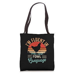 Funny Farmer, I'm Fluent In Fowl Language Retro Farm Chicken Tote Bag