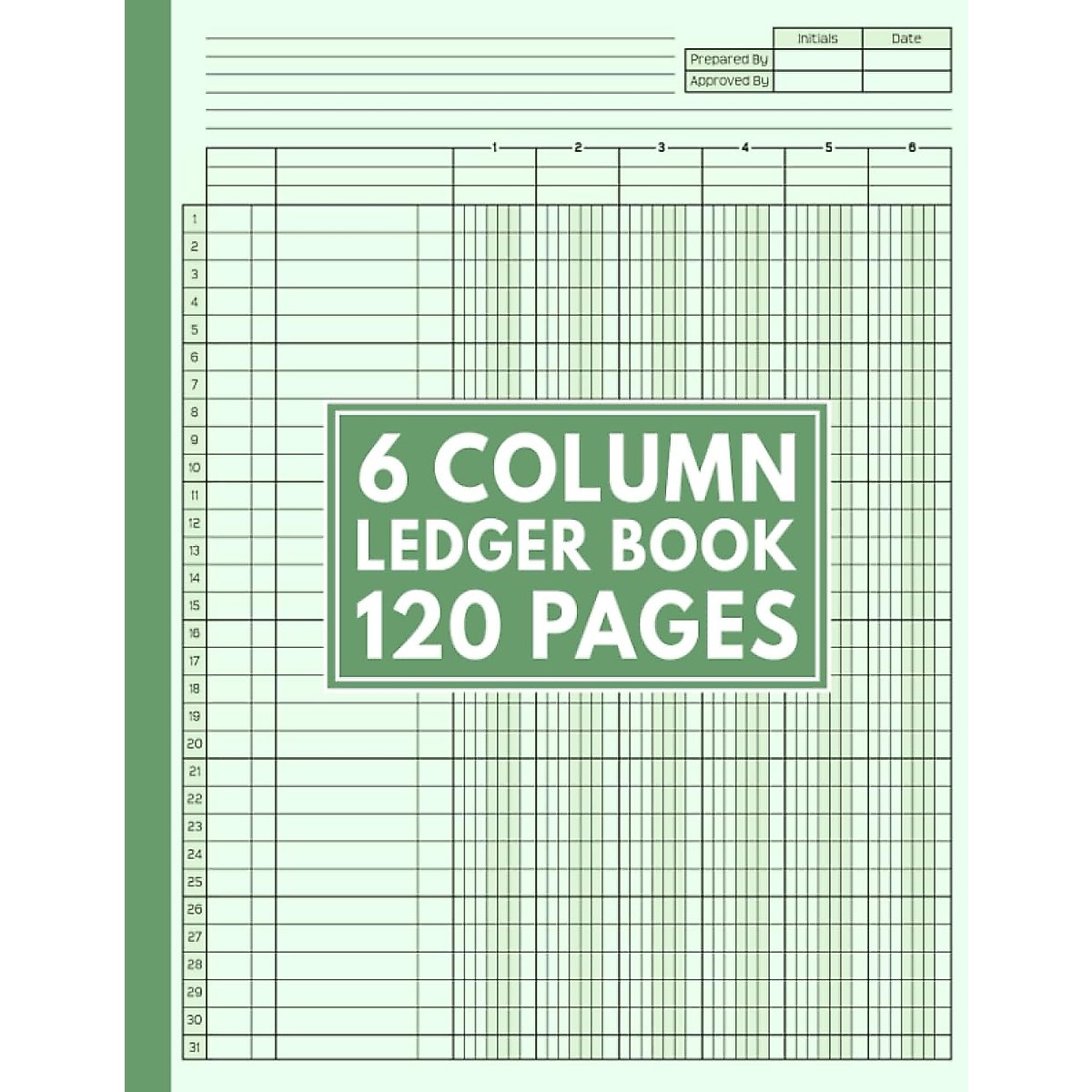 6 Column Ledger Book: Simple Customizable Log Book for Bookkeeping and Accounting | Account Record Book for Personal Finance and Small Business Organizer Green
