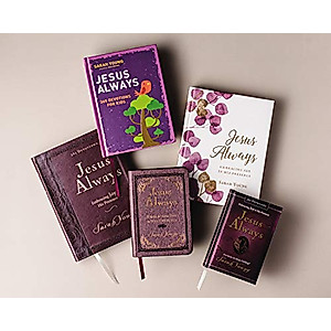 Jesus Always, Large Text Cloth Botanical Cover, with Full Scriptures: Embracing Joy in His Presence (A 365-Day Devotional)