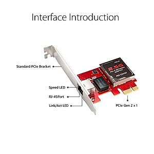 ASUS PCE-C2500 2.5G Base-T PCIe Network Adapter with backward compatibility. Supporting 2.5G/1G/100Mbps, RJ45 Port