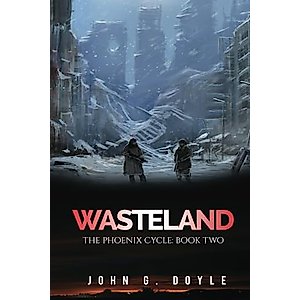 Wasteland: Book Two of the Phoenix Cycle