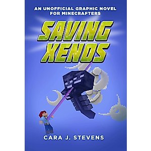 Saving Xenos: An Unofficial Graphic Novel for Minecrafters, #6