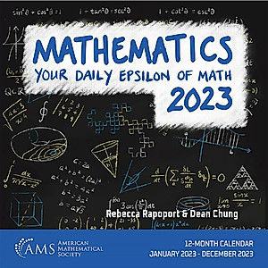 Mathematics 2023: Your Daily Epsilon of Math: 12-Month Calendar―January 2023 through December 2023