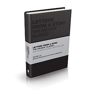 Letters from a Stoic: The Ancient Classic (Capstone Classics)