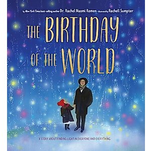 The Birthday of the World: A Story About Finding Light in Everyone and Everything