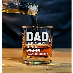 CARVELITA Dad I Will Always Be Your Little Girl Financial Burden 11oz Engraved Whiskey Glasses - Dad Gifts From Daughters, Funny Dad Glasses, Financial Burden Dad Mug, Dad Favorite Child