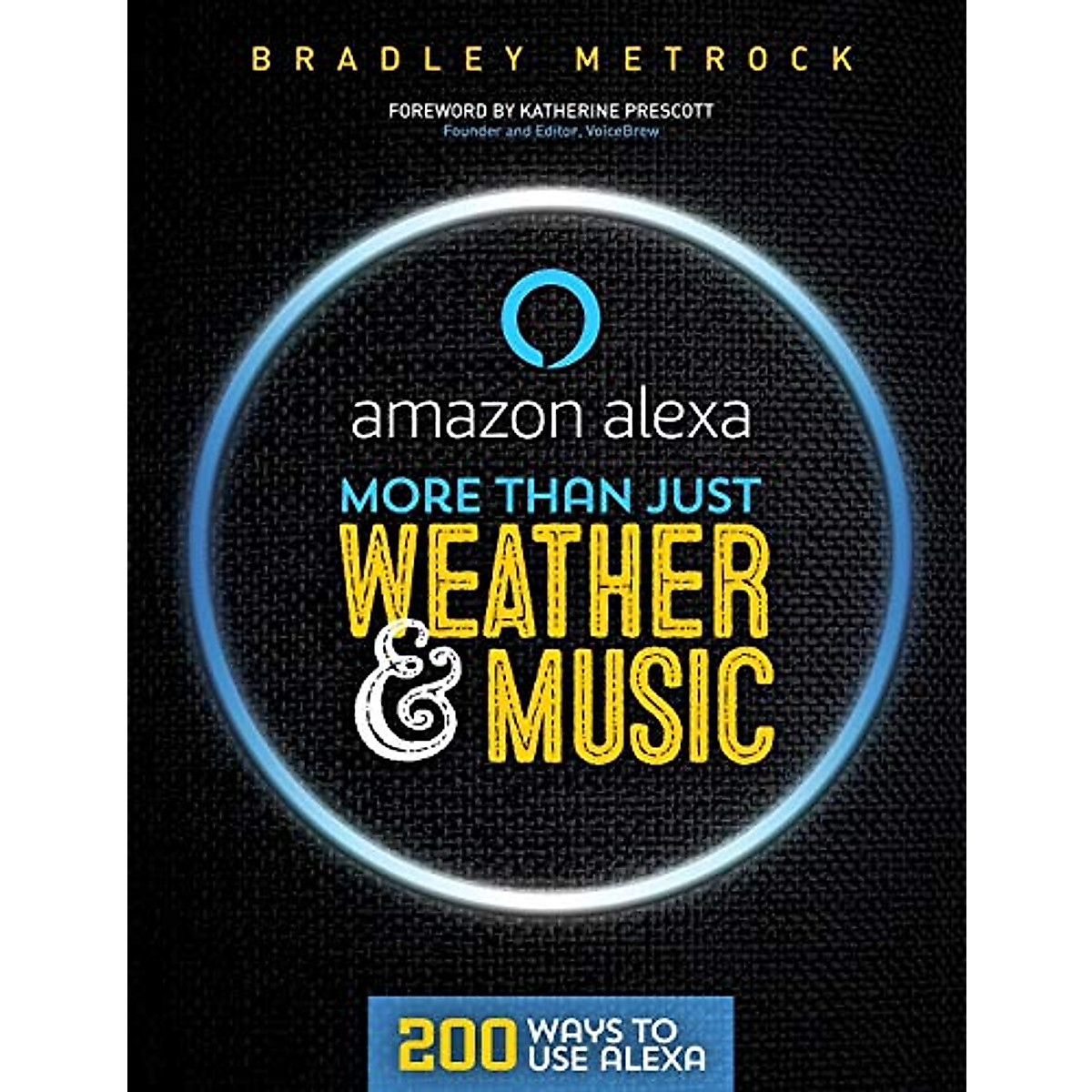 More Than Just Weather And Music: 200 Ways To Use Alexa