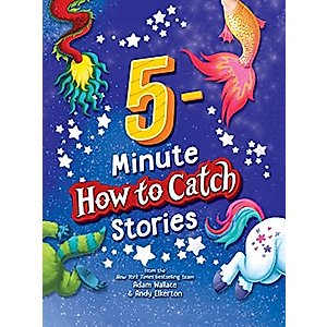 5-Minute How to Catch Stories: 12 Magical Adventures in One Storybook Collection for Kids!
