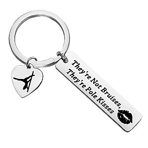 POTIY Pole Dancing Keychain Pole Dancer Jewelry They’re Not Bruises They’re Pole Kisses Keychain Stripper Keychain (Keychain)