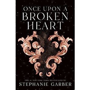 Once Upon a Broken Heart (Once Upon a Broken Heart, 1)