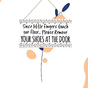 Since Little Fingers Touch Our Floor. Please Remove Your Shoes at The Door - Beautiful Handmade Sign Take Off Your Shoes Plaque Wooden Hanging Sign 5" X 10" (US-G052)
