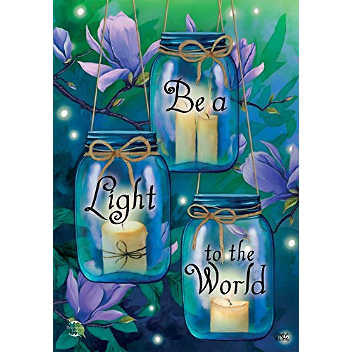 Be A Light To The World Spring Garden Flag 12.5" x 18" Briarwood Lane