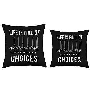 Funny Golf Quote Design / Life Is Full of Important Choices Throw Pillow