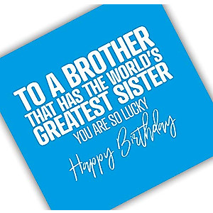Punkcards, Funny Birthday Card for Brother, To A Brother That Has The World’s Greatest Sister', Birthday Card from Sister, Blank Inside